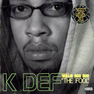 Willie Boo Boo "The Fool" by K Def (Album; GMB1121): Reviews, Ratings ...