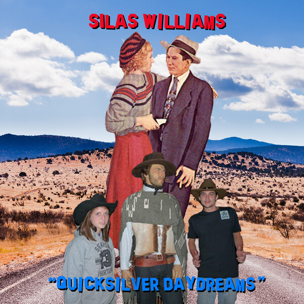 Quicksilver Daydreams by Silas Williams (Single, Soft Rock): Reviews ...