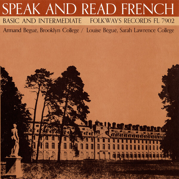 Speak and Read French, Vol. 2: Basic and Intermediate by Armand Bégué ...