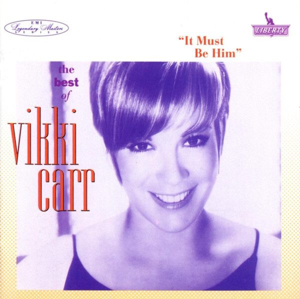It Must Be Him - The Best of Vikki Carr - The Legendary Masters Series ...