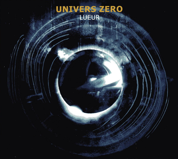 Lueur by Univers Zéro (Album, Avant-Prog): Reviews, Ratings, Credits ...