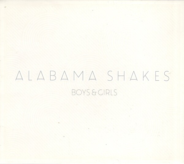 Boys & Girls by Alabama Shakes (Album, Blues Rock): Reviews, Ratings ...