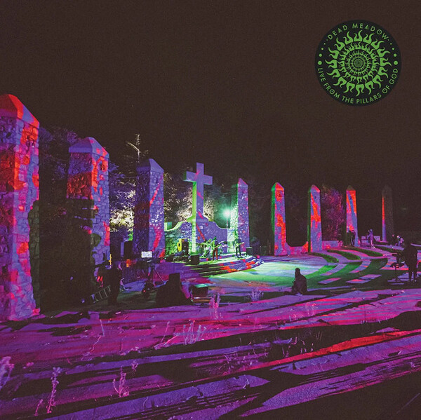 Levitation Sessions: Live From The Pillars of God by Dead Meadow (Album ...