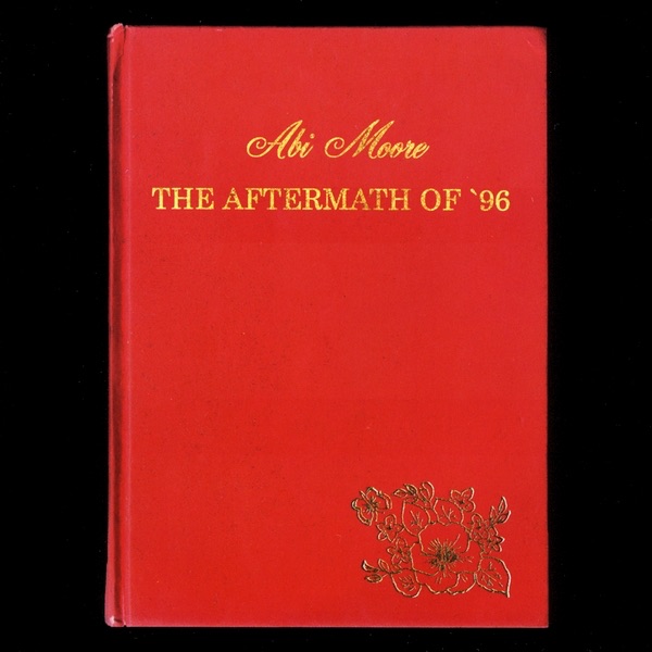 The Aftermath of '96 by Abi Moore (Album): Reviews, Ratings, Credits ...