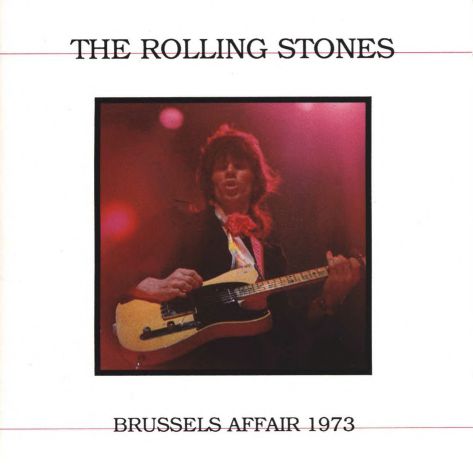 Brussels Affair 1973 by The Rolling Stones (Bootleg, Blues Rock): Reviews, Ratings, Credits ...