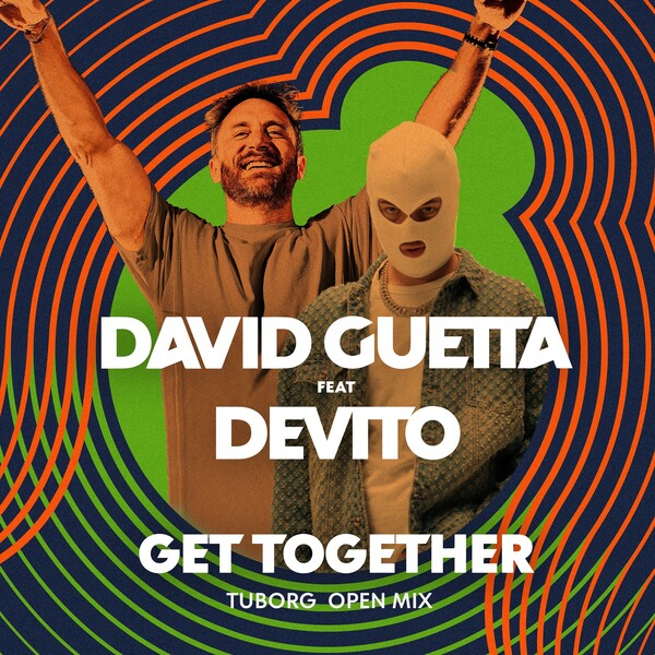 Get Together (Tuborg Open Mix) by David Guetta (Single, Slap House ...