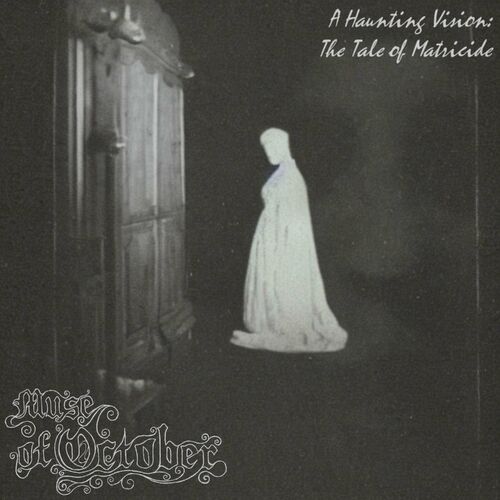 A Haunting Vision: The Tale of Matricide by Muse of October (Album ...