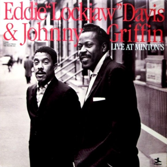 Live at Minton's by Eddie "Lockjaw" Davis & Johnny Griffin (Album ...