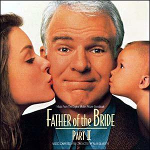 Father of the Bride, Part II by Alan Silvestri (Album, Film Soundtrack ...