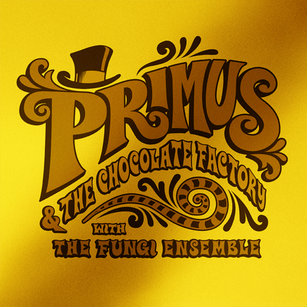 Primus & the Chocolate Factory with the Fungi Ensemble by Primus (Album ...