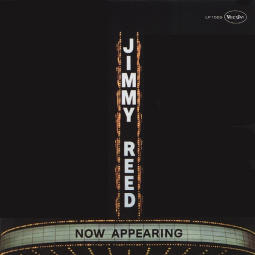 Jimmy Reed ...Now Appearing by Jimmy Reed (Album, Chicago Blues ...