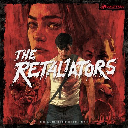 The Retaliators (Music from the Motion Picture) by Various Artists ...