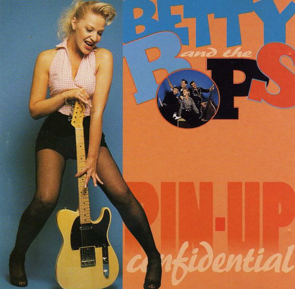 Pin-Up Confidential by Betty and the Bops (Album; Skydog; SKY-62268-2): Reviews, Ratings ...