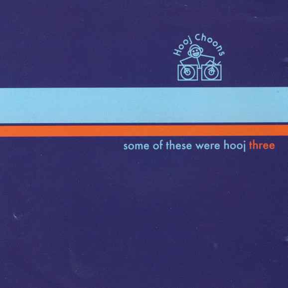 Some of These Were Hooj Three by Various Artists (Compilation, UK Hard ...