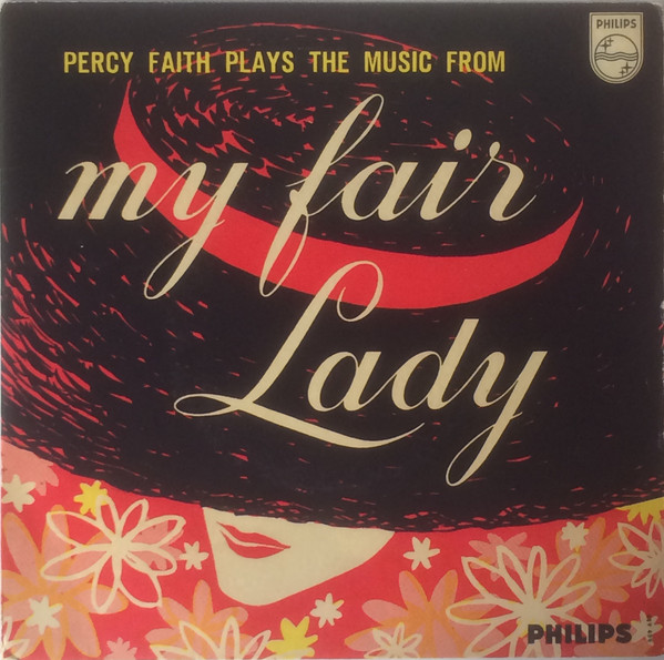The Music From "My Fair Lady" by Percy Faith and His Orchestra (EP ...
