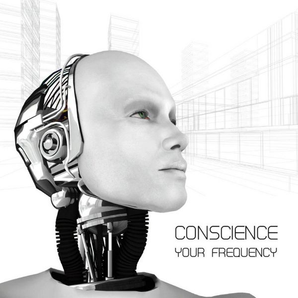 Your Frequency by Conscience (Album): Reviews, Ratings, Credits, Song ...