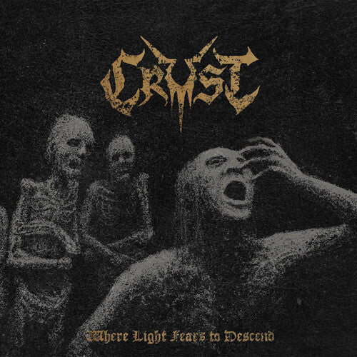 Where Light Fears to Descend by Crust (Album, Black Metal): Reviews ...
