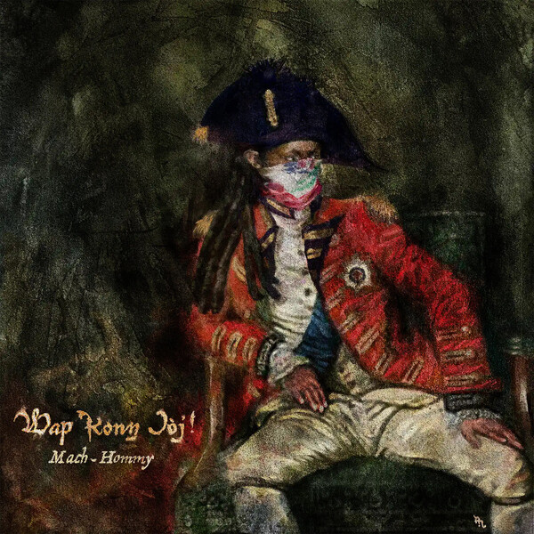 Wap Konn Jòj! by Mach-Hommy (Album, Abstract Hip Hop): Reviews, Ratings ...