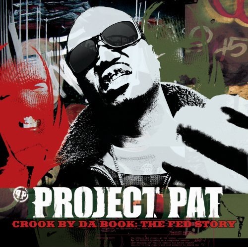 Crook by da Book: The Fed Story by Project Pat (Album, Gangsta Rap ...