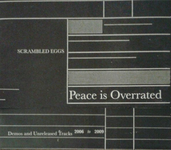 Peace Is Overrated & War Misunderstood: Demos & Unreleased Tracks 2006 ...