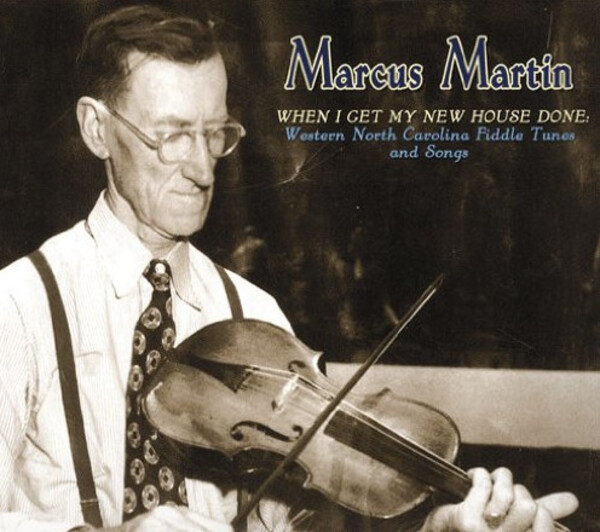 When I Get My New House Done: Western North Carolina Fiddle Tunes and ...