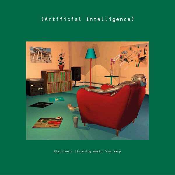 Artificial Intelligence by Various Artists (Album; Warp; WARPLP6R ...