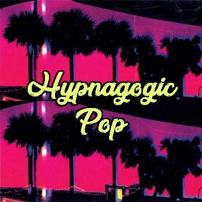 RYM Ultimate Box Set > Hypnagogic Pop - Rate Your Music