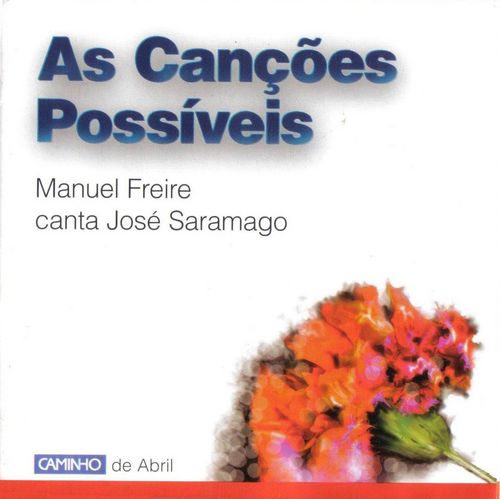 As canções possíveis: Manuel Freire canta José Saramago by Manuel ...