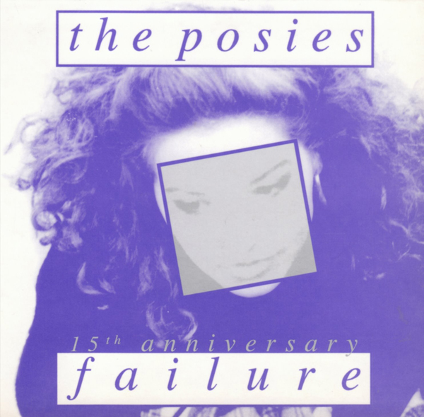 Failure - 15th Anniversary by The Posies (Album; Houston Party; HPR091 ...