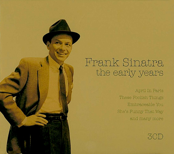 The Early Years by Frank Sinatra (Compilation, Vocal Jazz): Reviews ...