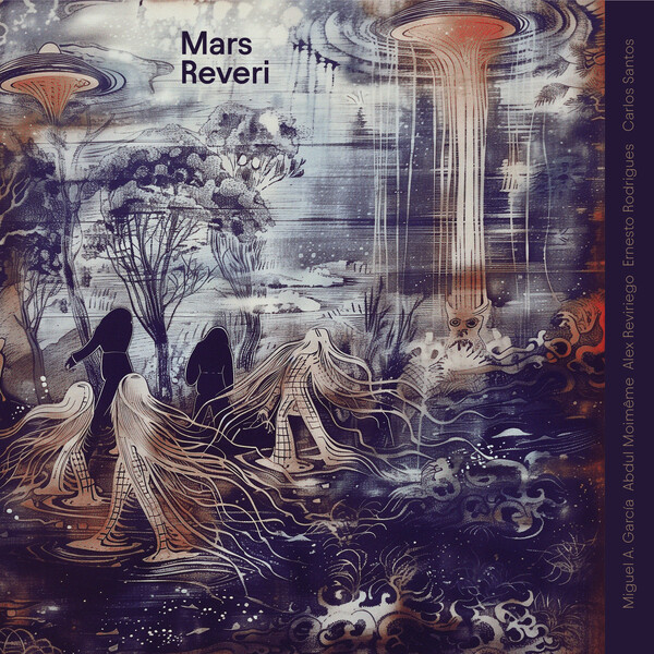 Mars Reveri by Miguel A. García, Abdul Moimême, Àlex Reviriego, Ernesto Rodrigues & Carlos ...