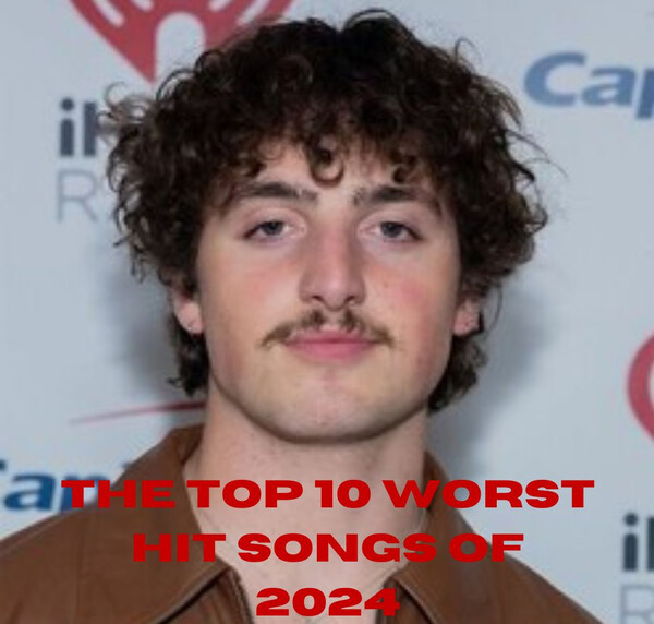 Top 10 Worst Hit Songs of 2024 - Rate Your Music