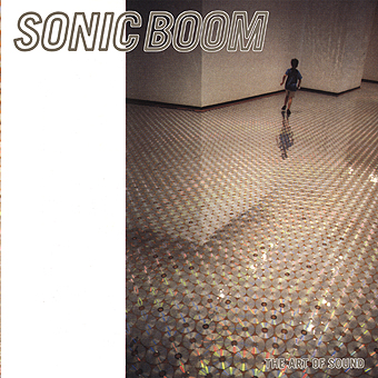 Sonic Boom - The Art of Sound by Various Artists (Compilation, Sound ...