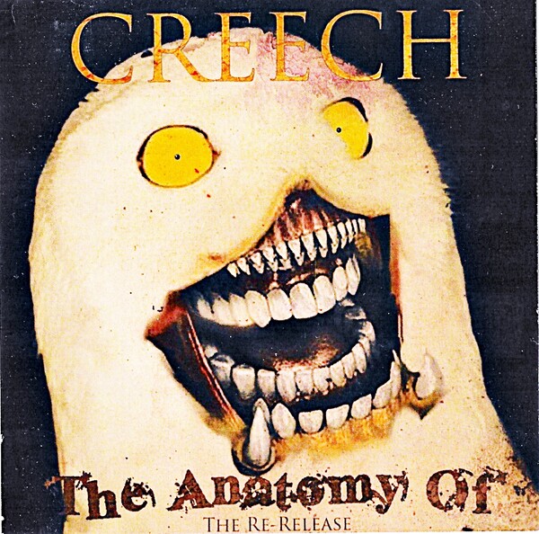 The Anatomy of Creech by Creech (Album): Reviews, Ratings, Credits ...