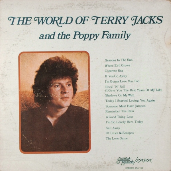 The World of Terry Jacks and the Poppy Family by Terry Jacks ...