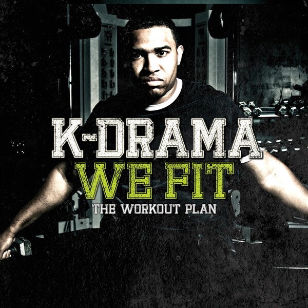 We Fit: The Workout Plan by K-Drama (Album, Christian Hip Hop): Reviews ...
