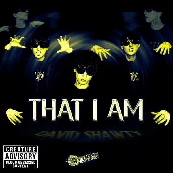 That I Am by David Shawty (Album, Digicore): Reviews, Ratings, Credits ...