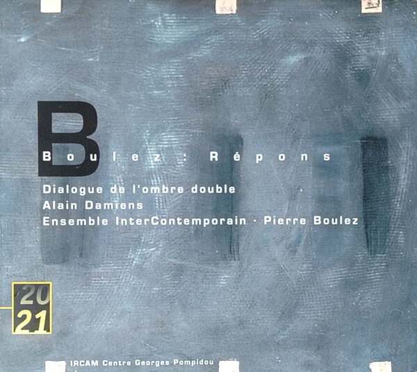 Review for Répons; Dialogue de l'ombre double - Ensemble ...
