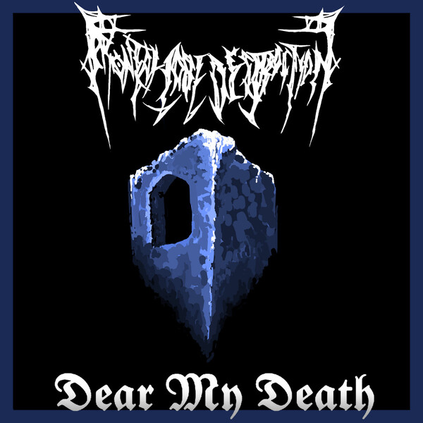 Dear My Death by Frontal Lobe Destruction (EP): Reviews, Ratings ...