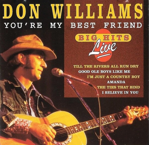 You're My Best Friend: Big Hits Live by Don Williams (Album): Reviews ...