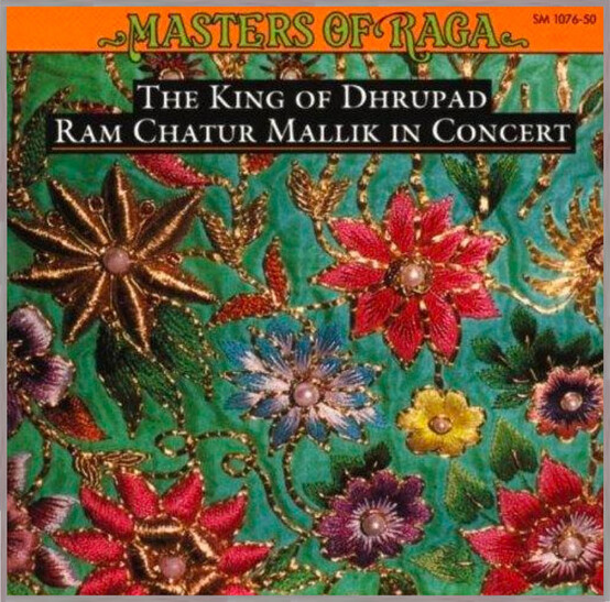 The King of Dhrupad Ram Chatur Mallik in Concert by Ram Chatur Mallick ...