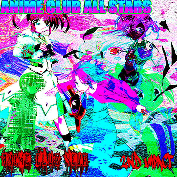 ANIME CLUB 4EVR 2ND IMPACT by Anime Club All Stars (Mixtape, Hip Hop ...