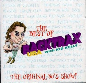 The Best of Backtrax USA With Kid Kelly: The Original 80's Show! by ...