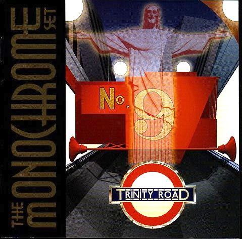 Trinity Road by The Monochrome Set (Album, Indie Pop): Reviews, Ratings ...