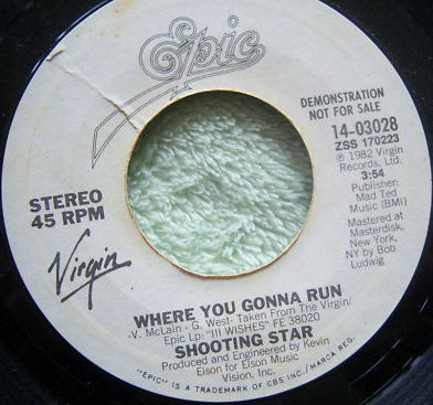 Where You Gonna Run by Shooting Star (Single; Epic; 14-03028): Reviews ...