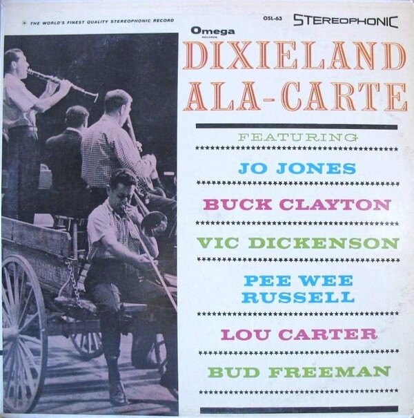 Dixieland A La-Carte by Jo Jones, Buck Clayton, Vic Dickenson, Pee Wee ...