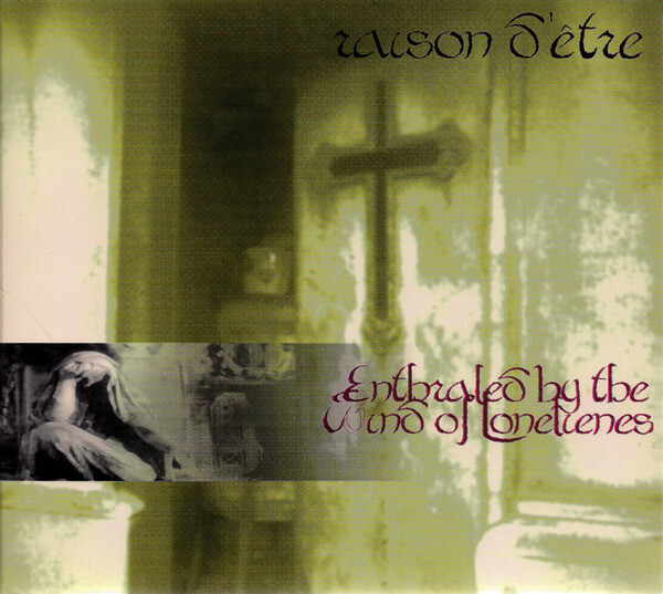 Enthraled by the Wind of Lonelienes by raison d'être (Album, Dark ...