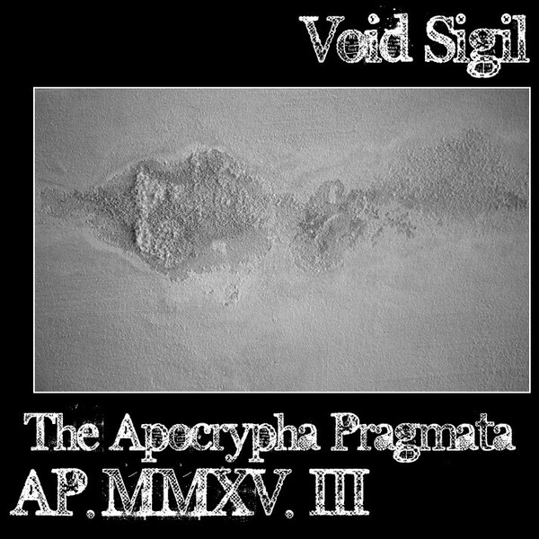AP.MMXV.III by Void Sigil (Album): Reviews, Ratings, Credits, Song list ...