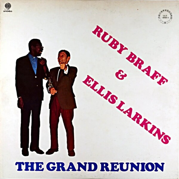 The Grand Reunion by Ruby Braff & Ellis Larkins (Album): Reviews, Ratings, Credits, Song list ...