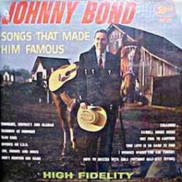 Songs That Made Him Famous by Johnny Bond (Album, Country): Reviews ...